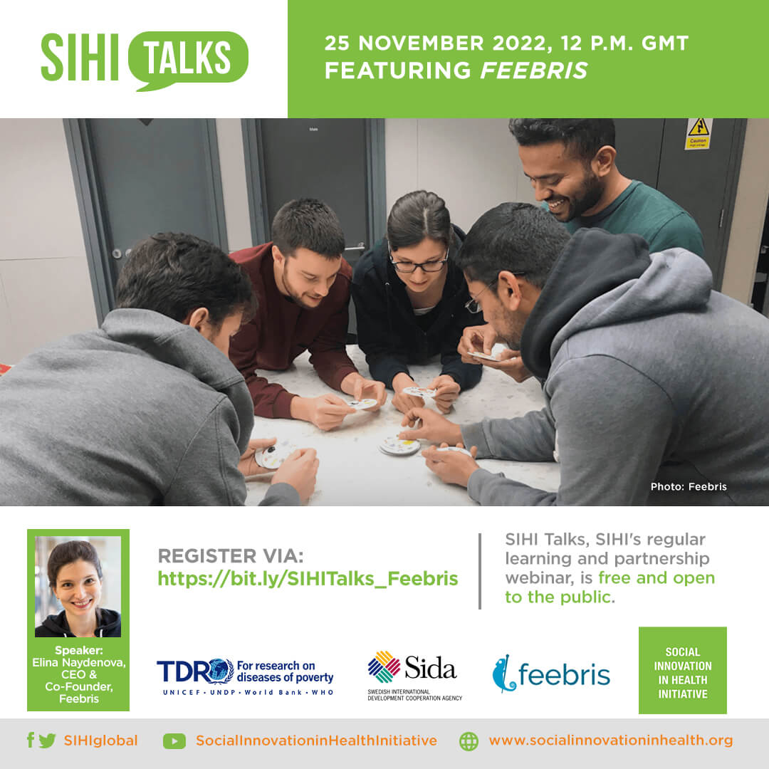 SIHI Talks with Feebris - Social Innovation in Health Initiative